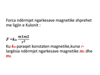 Fusha magnetike e magneteve të përhershme | PPTX
