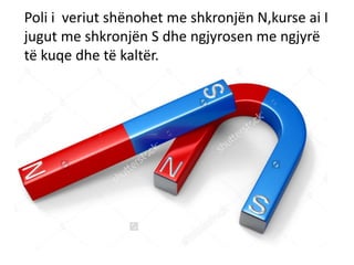 Fusha magnetike e magneteve të përhershme | PPTX
