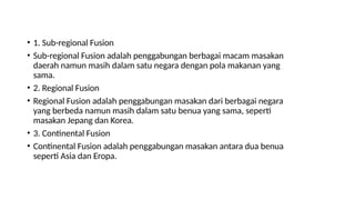 FUSHION FOOD PADA PENGOLAHAN MAKANAN .pptx