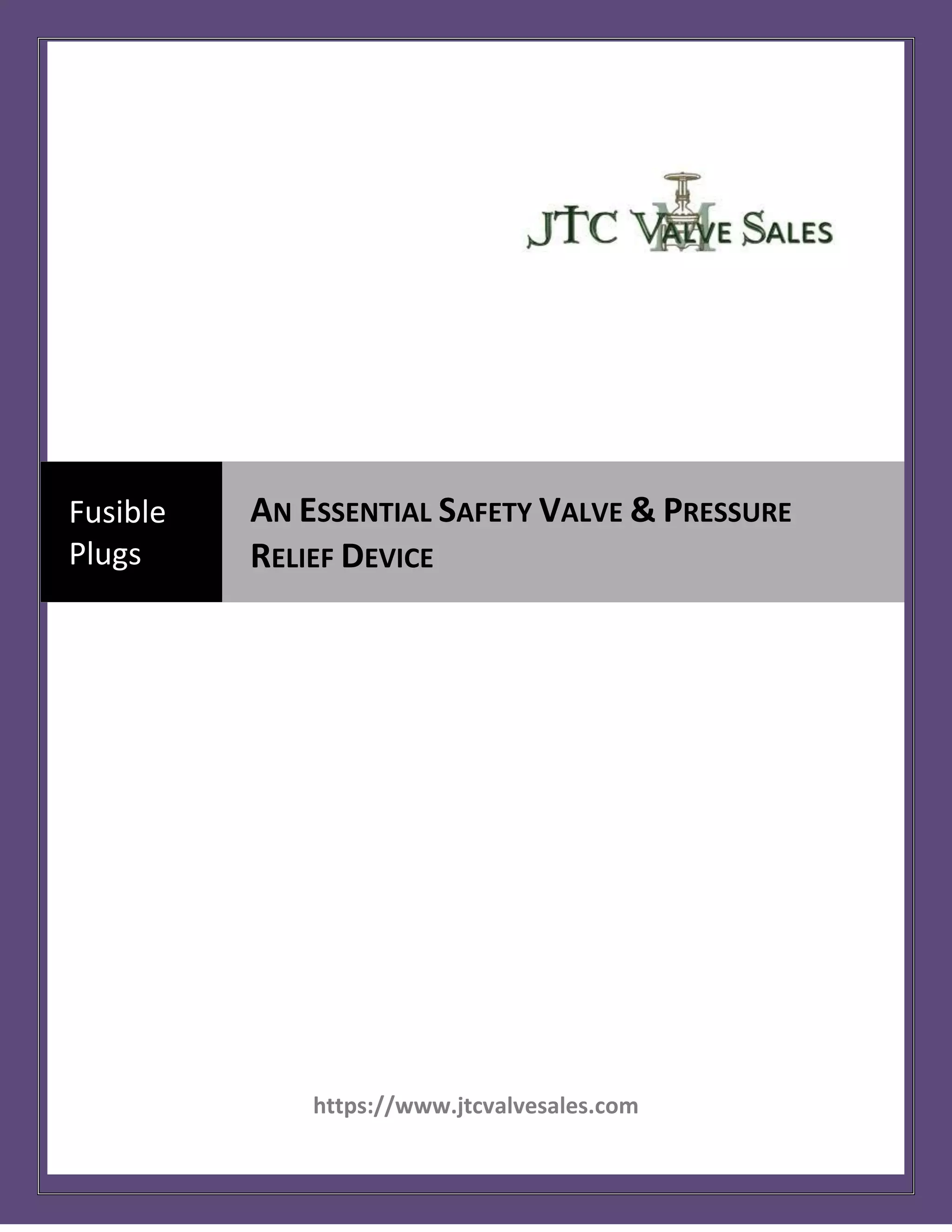 Fusible Plugs - An Essential Safety Valve & Pressure Relief Device | PDF