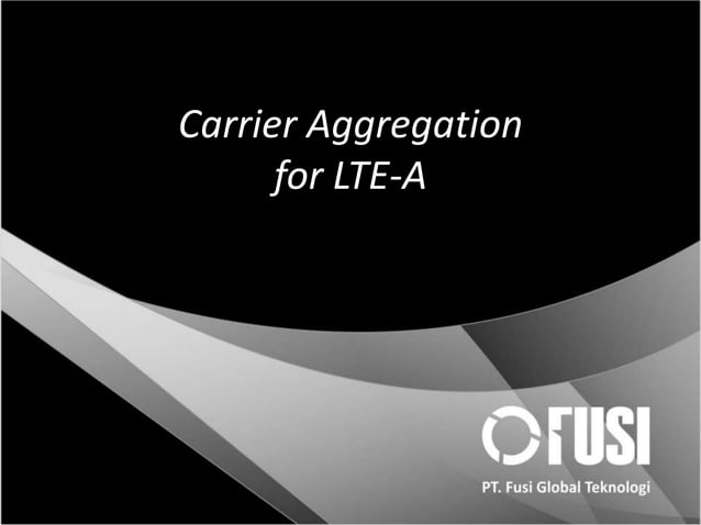 Carrier Aggregation for LTE-A | PPT
