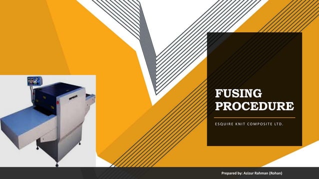 Fusing procedure in Garments Industry | PPTX