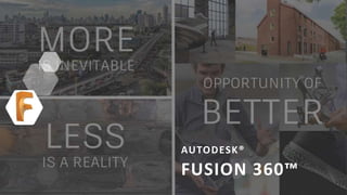 Autodesk Fusion 360 presentation | PPTX