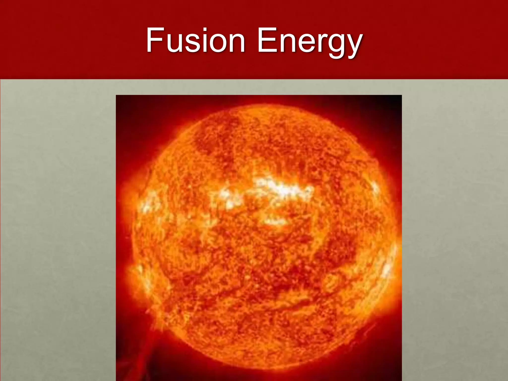Fusion energy | PPTX