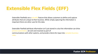 Fusion scm professor Extensible flexfields eff | PPTX