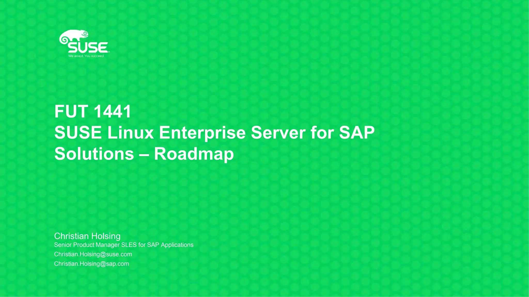 Fut1441 SUSE Linux Enterprise Server for SAP Solutions | PPT