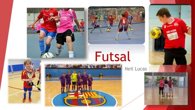 Futsal presentation n lucas | PPTX