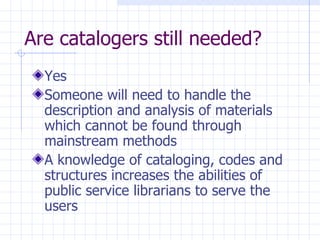 Future of Cataloging, Classification | PPT