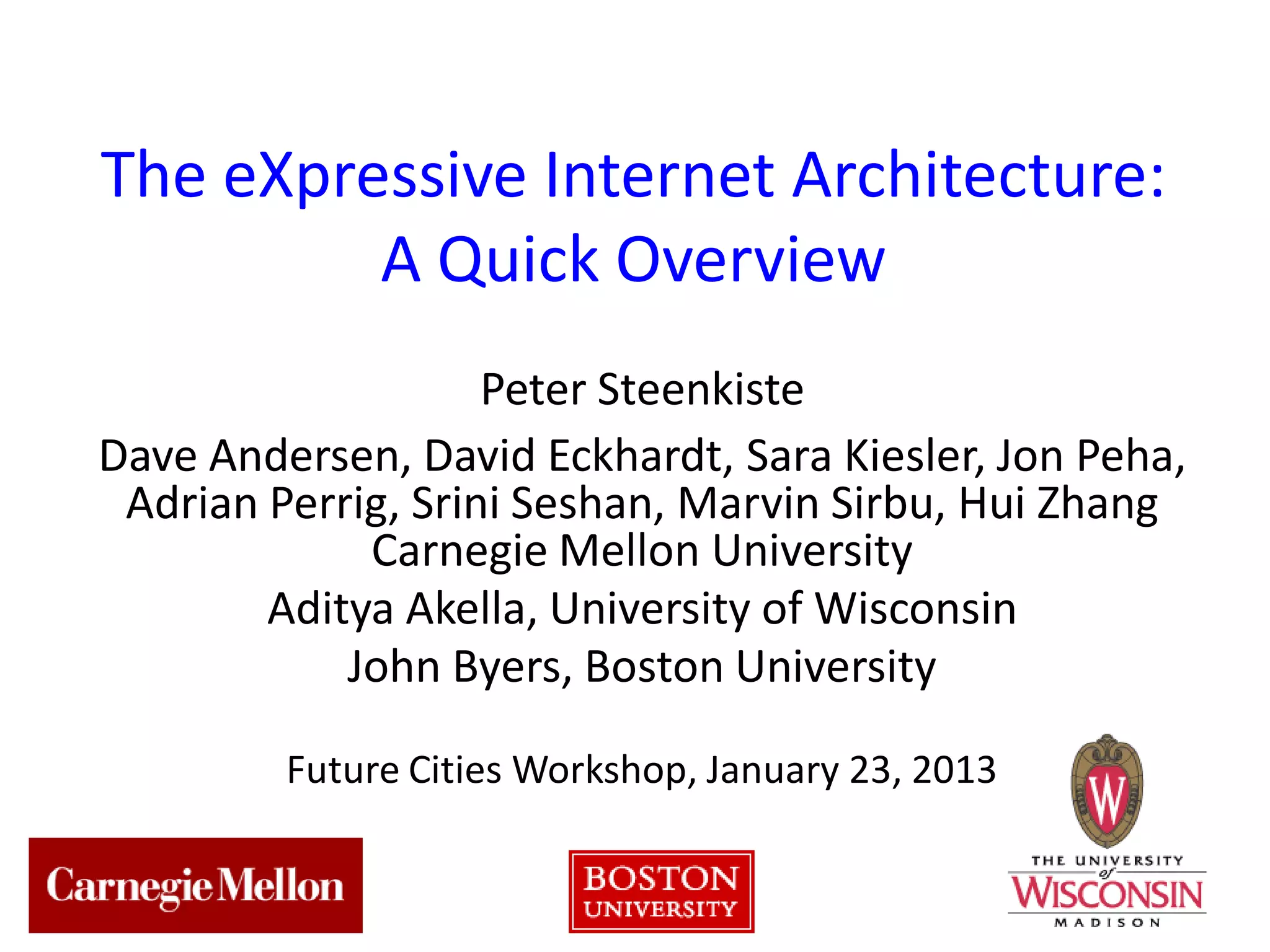 Future Cities Conference´13 / Peter Steenkiste - "The eXpressive Internet Architecture: A Quick ...