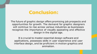 Future in Graphic designing | PPT