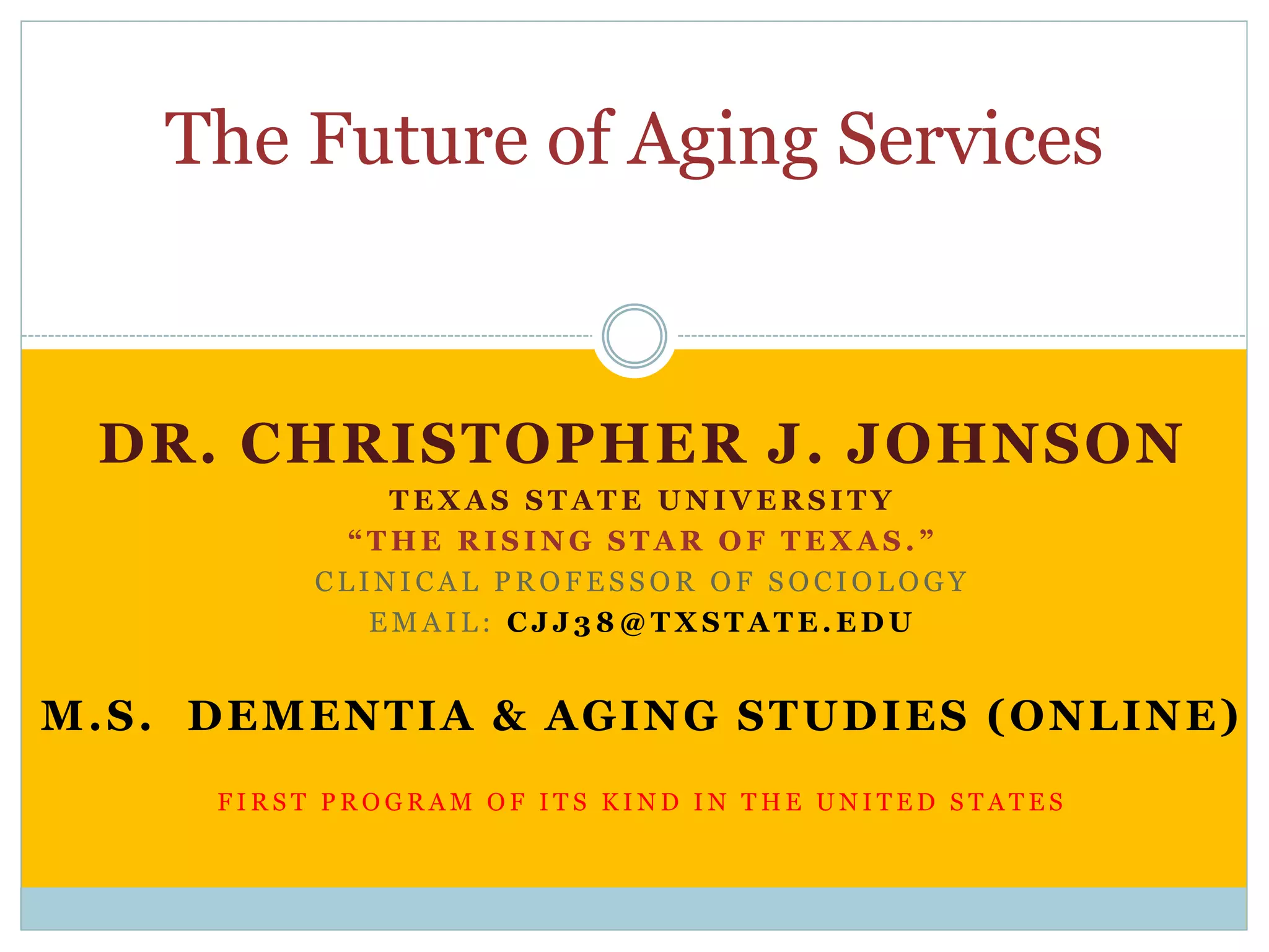 Future of-ageing christopher j johnson ph d | PPT