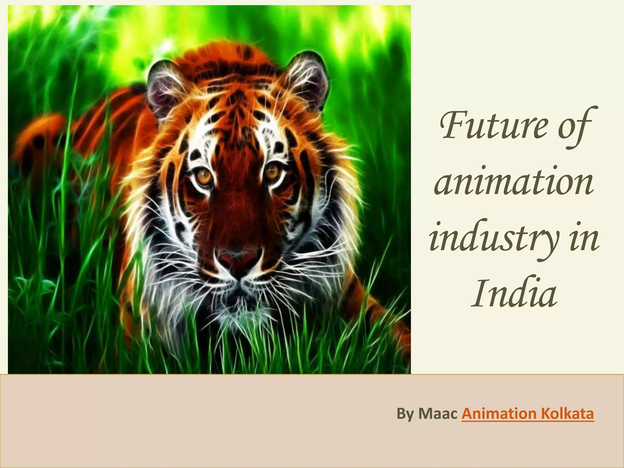 Future of-animation-by-animation kolkata | PPT