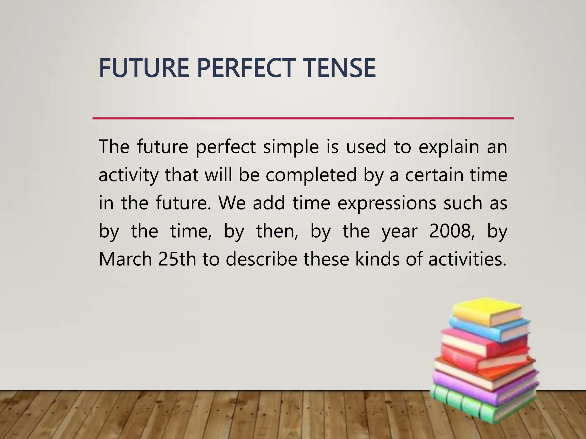 future-perfect-tense lessons for grade 5 | PPT