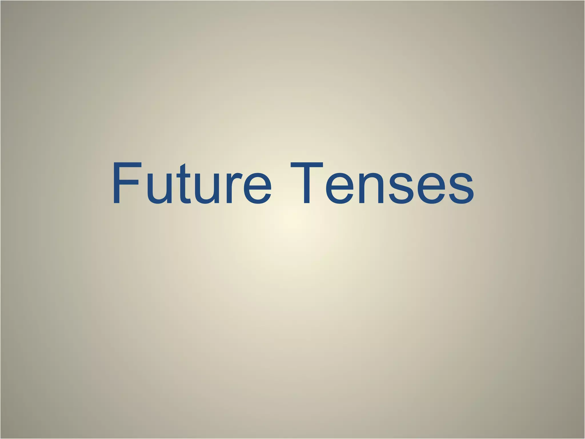 Future tenses | PPT