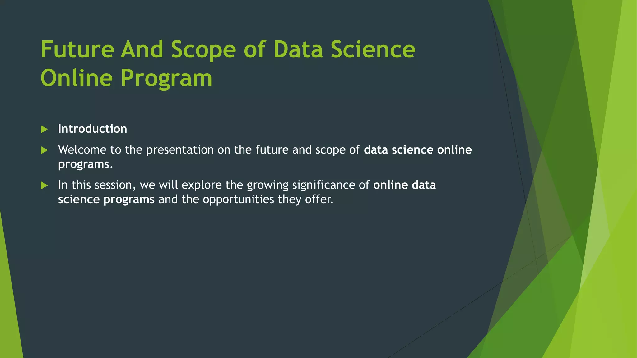 Future And Scope of Data Science Online Program.pptx