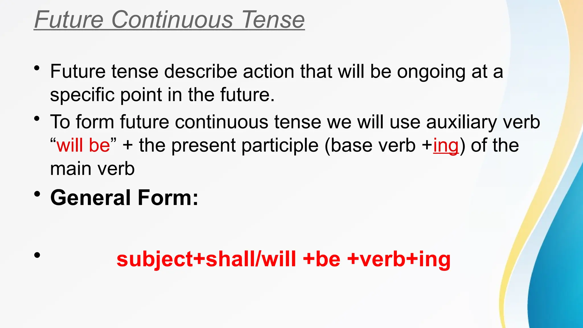Future Continous.pptx tenses part of english | PPTX