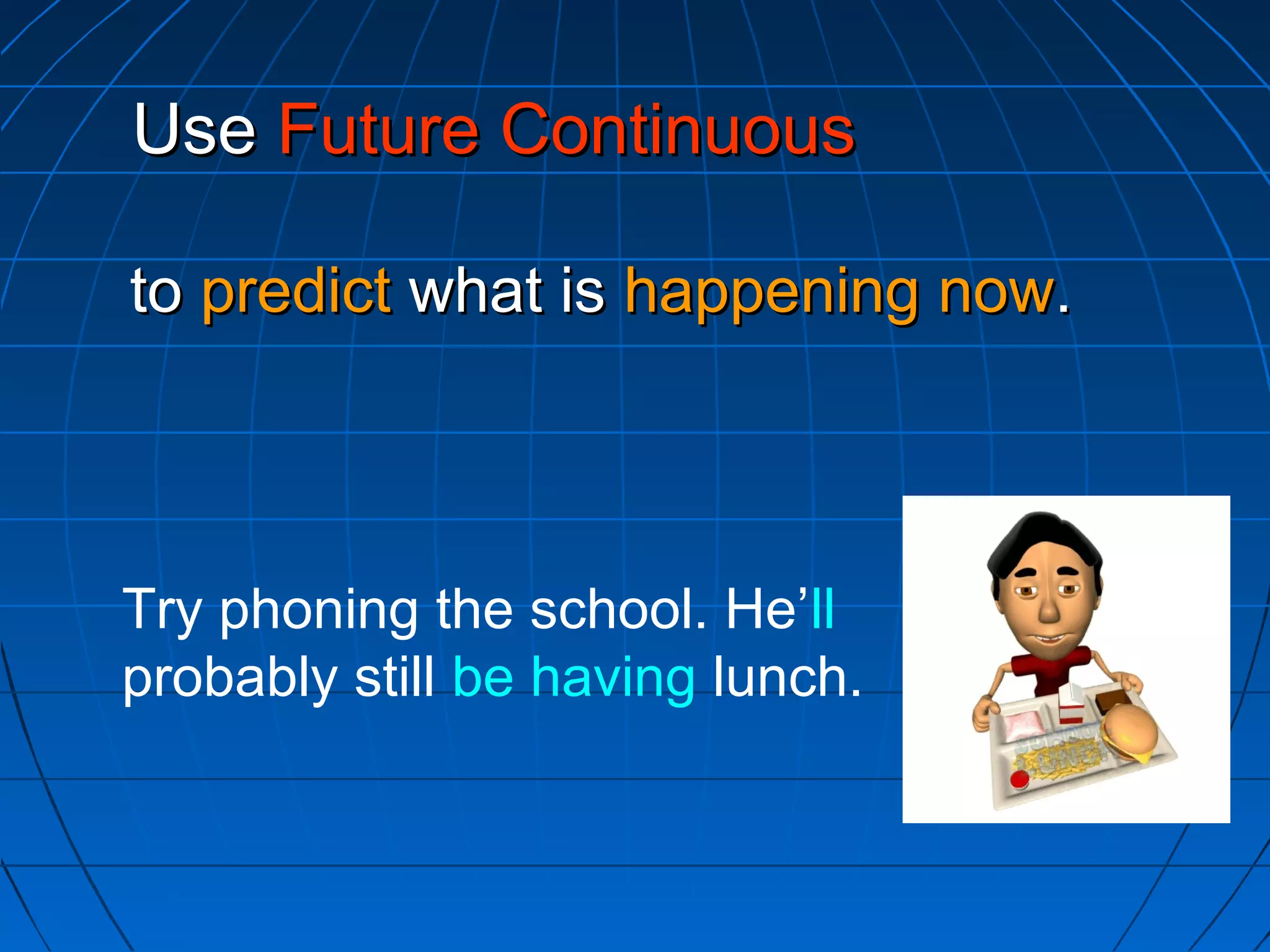 Future continuous | PPT