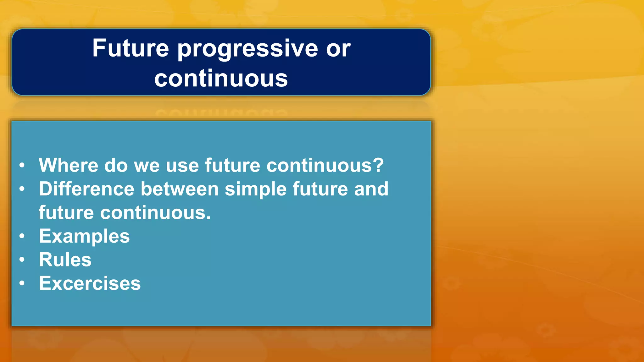 #learningisfun #englishgrammar Tenses | Future Progressive or ...