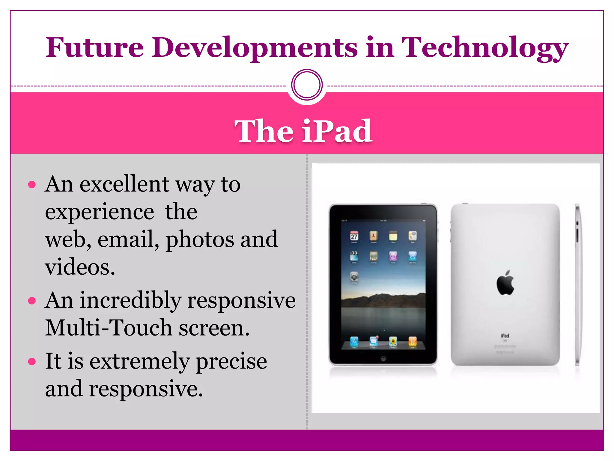 Future development in technology | PPTX | Tablets and E-readers ...