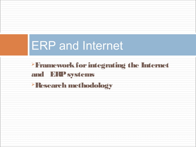 Future directives in erp, erp and internet, critical success and ...