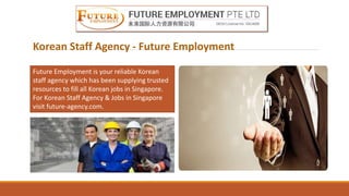 Future employment pte ltd | PPTX