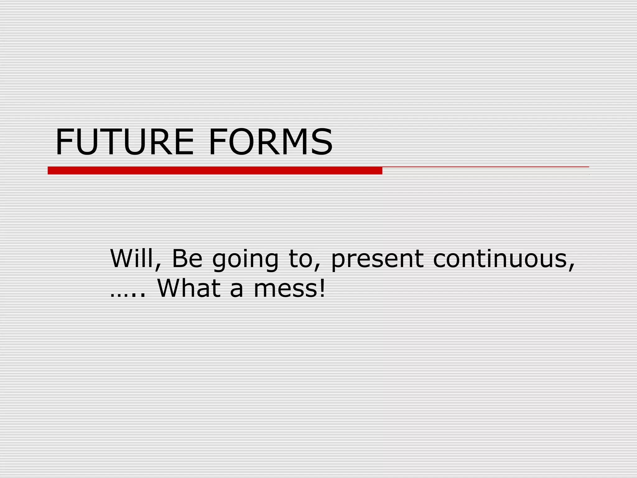 Future forms | PPT
