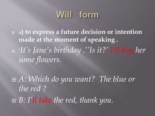 Future forms | PPTX | Homework and Study | Education