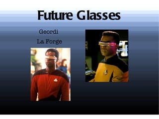 Future glasses | PPT