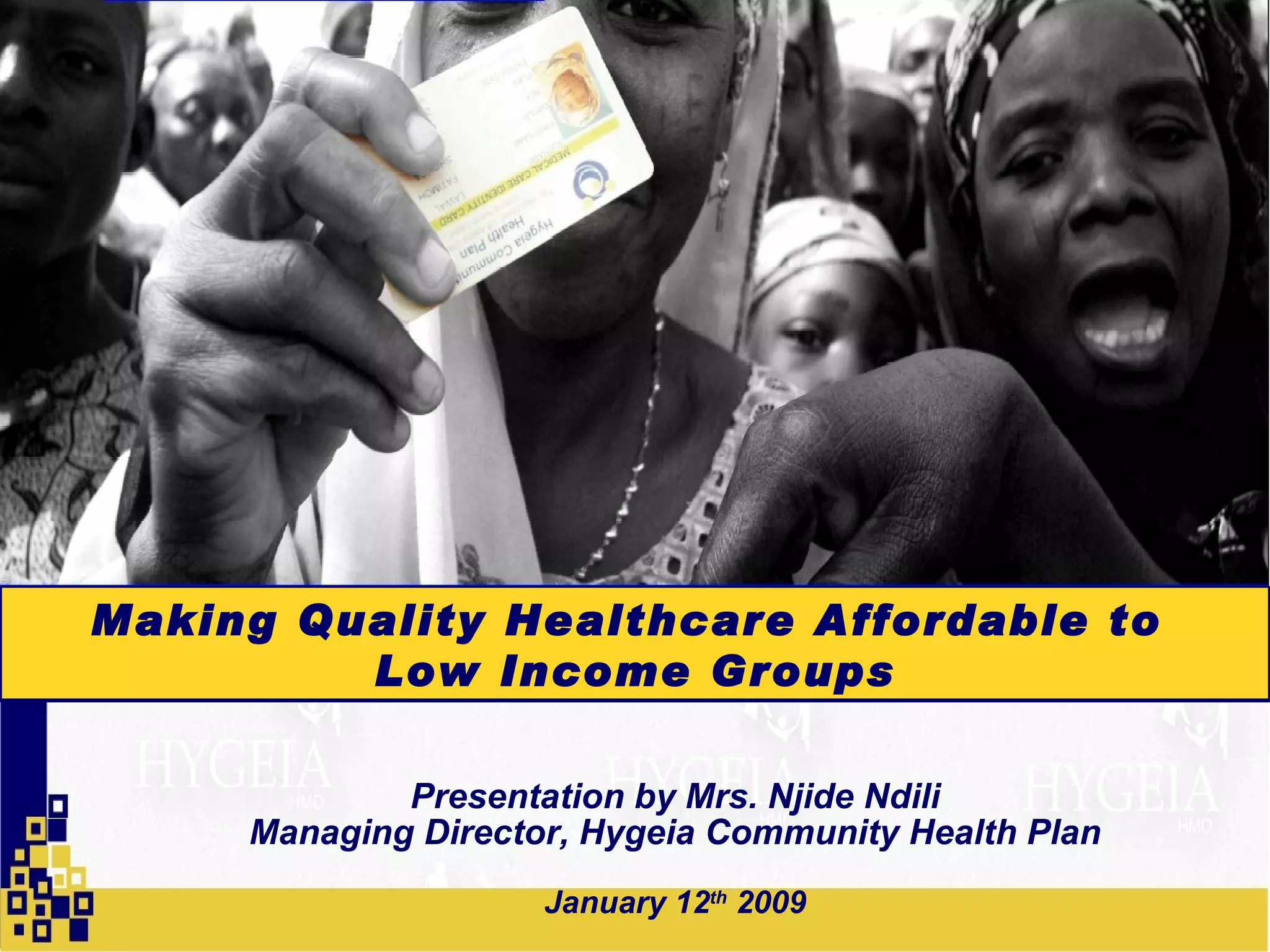 Making Quality Healthcare Affordable to Low Income Groups | PPT