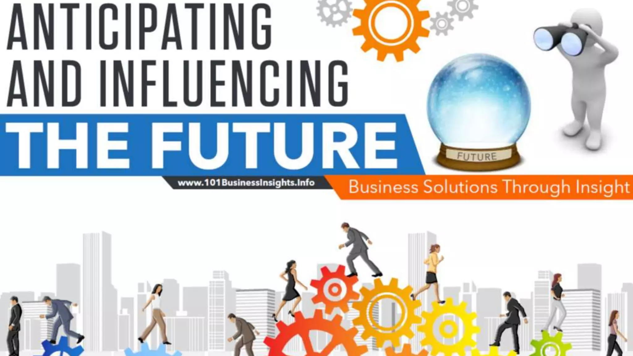 Future Ideas - Anticipating and influencing the future | PPT