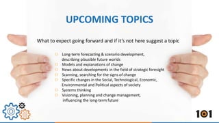 Future Ideas - Anticipating and influencing the future | PPT