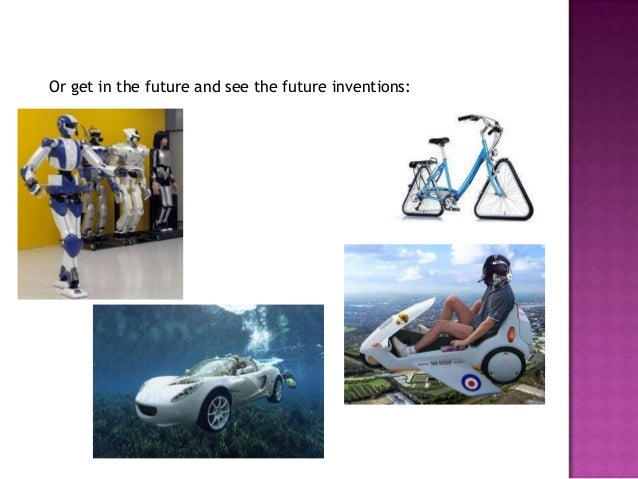 Science Inventions Of The Future