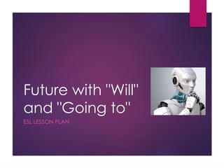 Lesson Plan about the Future Tenses in English | PPTX