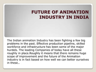 Future of Animation Industry in India | PPTX
