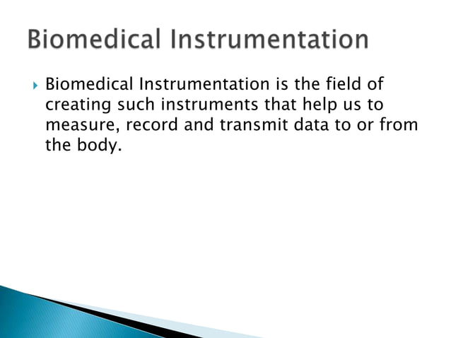 Future of biomedical instrumentation | PPT