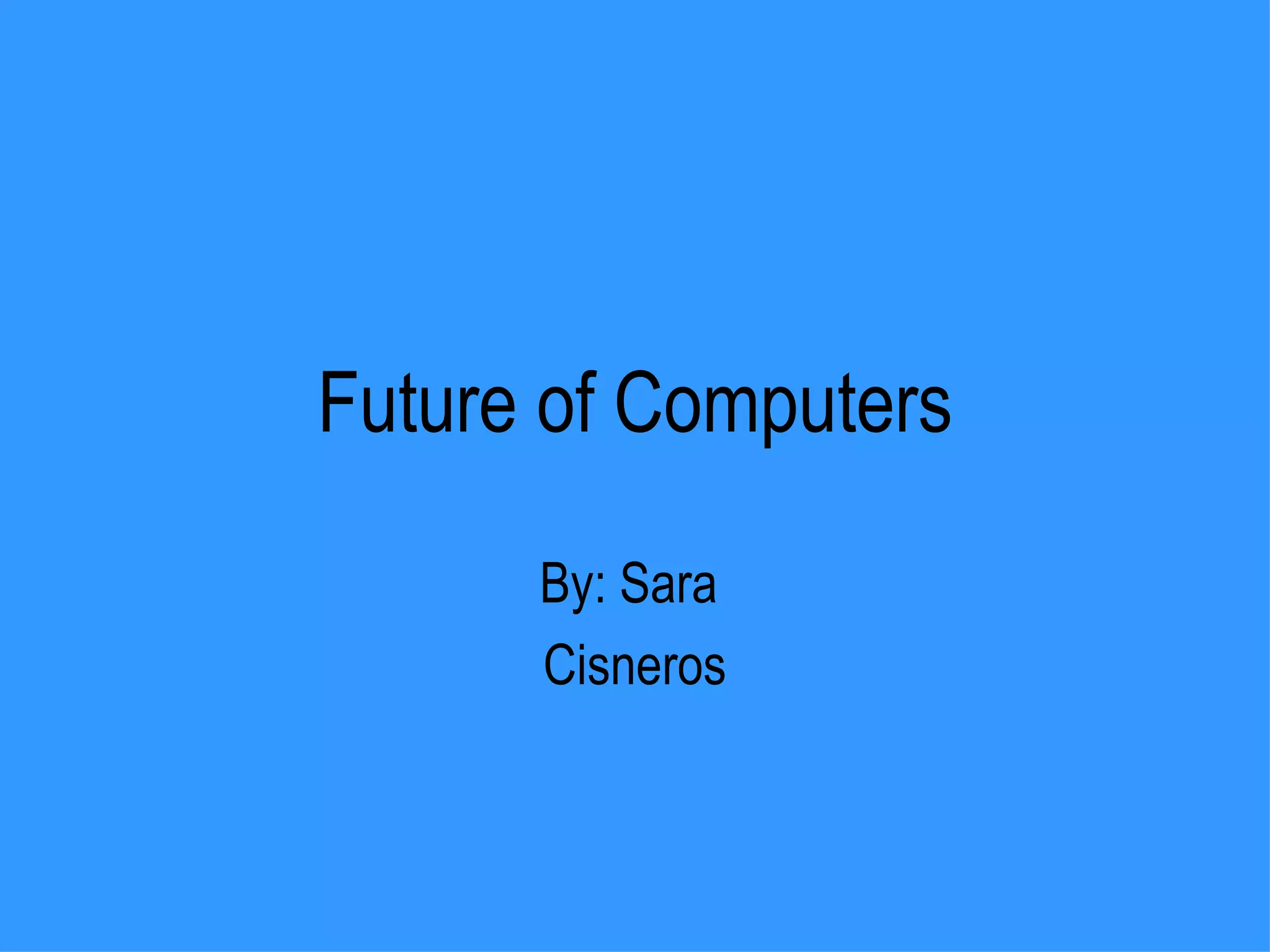 Future Of Computers | PPT
