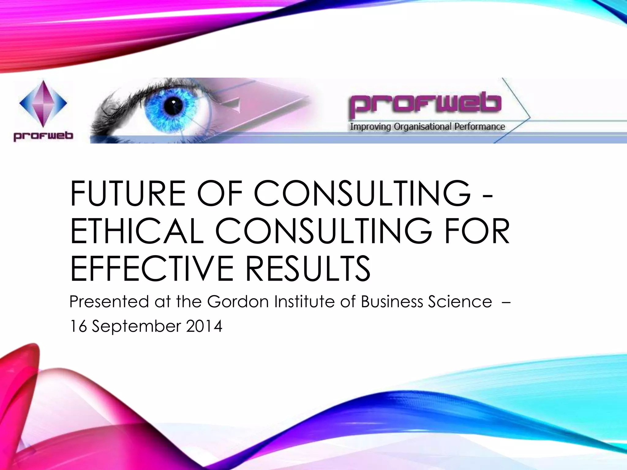 Ethical consulting for effective results | PPT