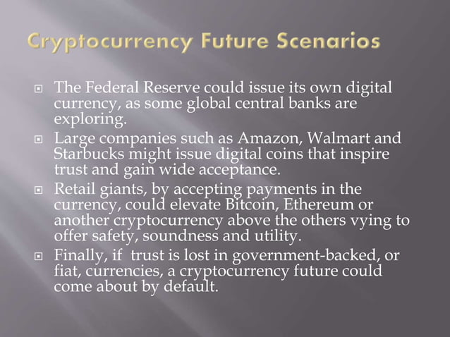Future of cryptocurrency ppt. | PPTX