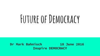 Future of democracy | PPT