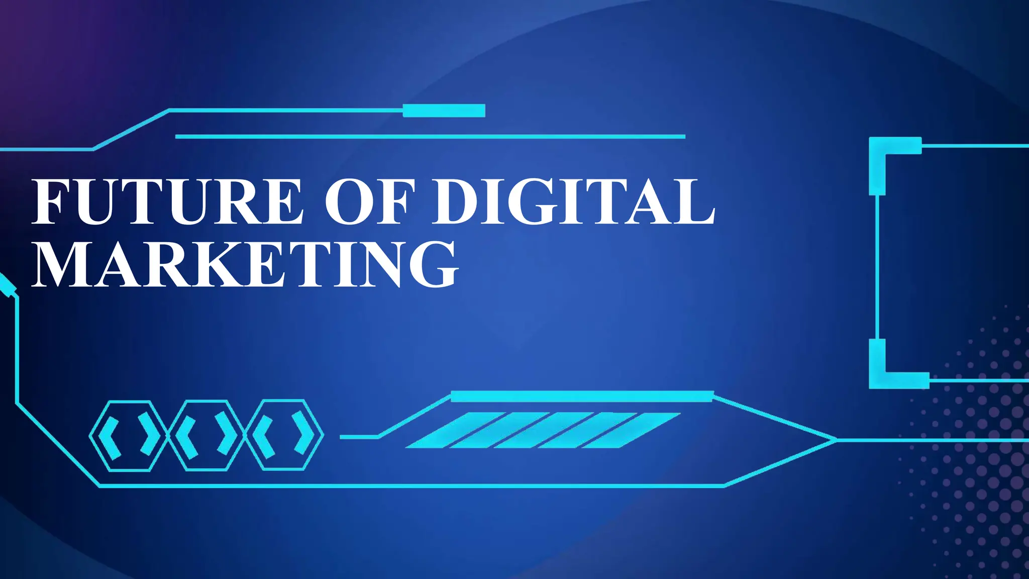 The Future of ''Digital marketing'' .pptx