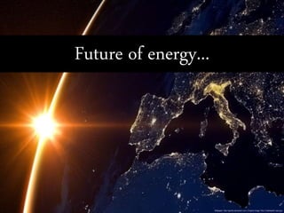 Future of energy | PPTX