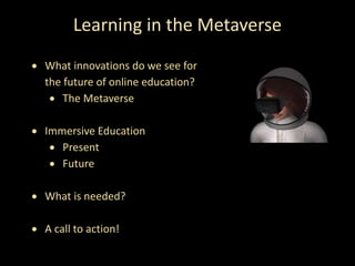 Future of immersive education by calongne | PPTX