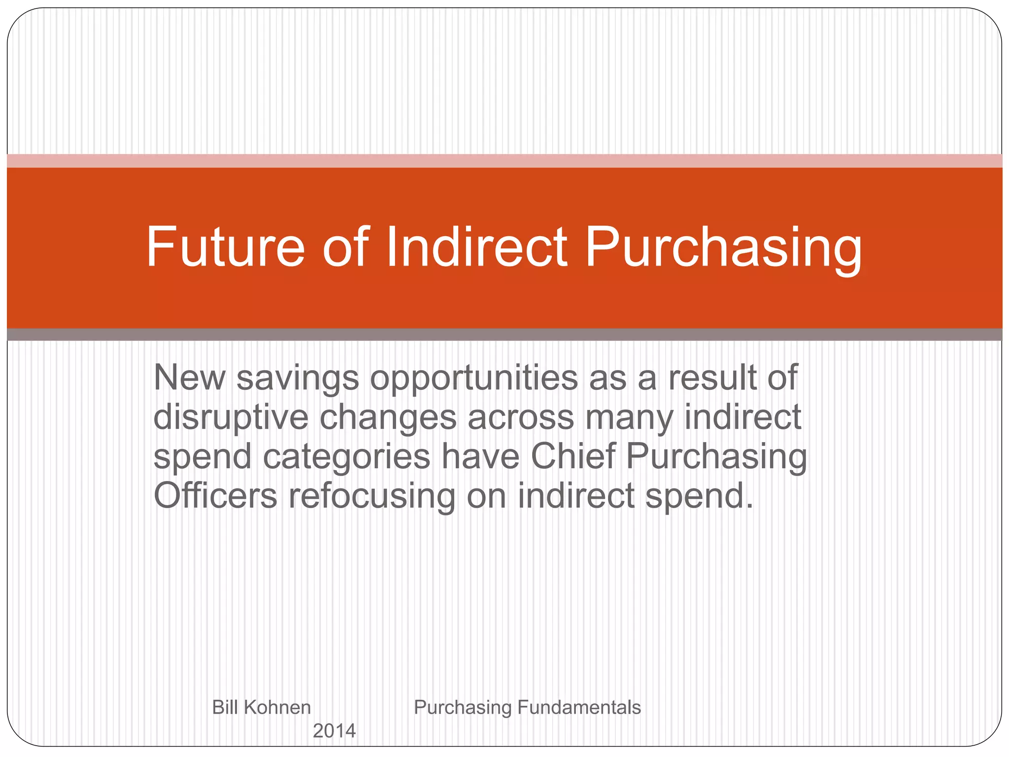 Future of Indirect Purchasing - Shifting to New Process and Technology ...
