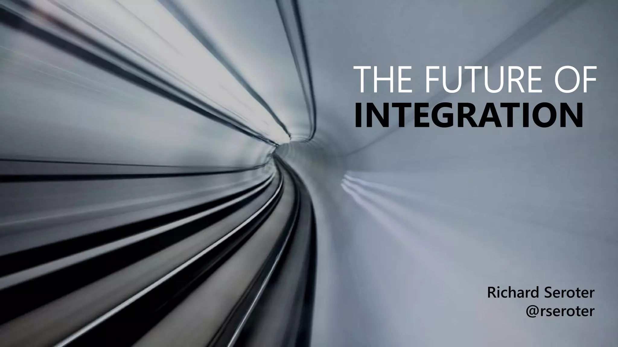 The Future of Application integration | PPT