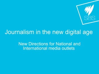 Journalism in the new digital age | PPT