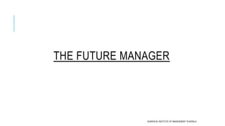 Future of management | PPT