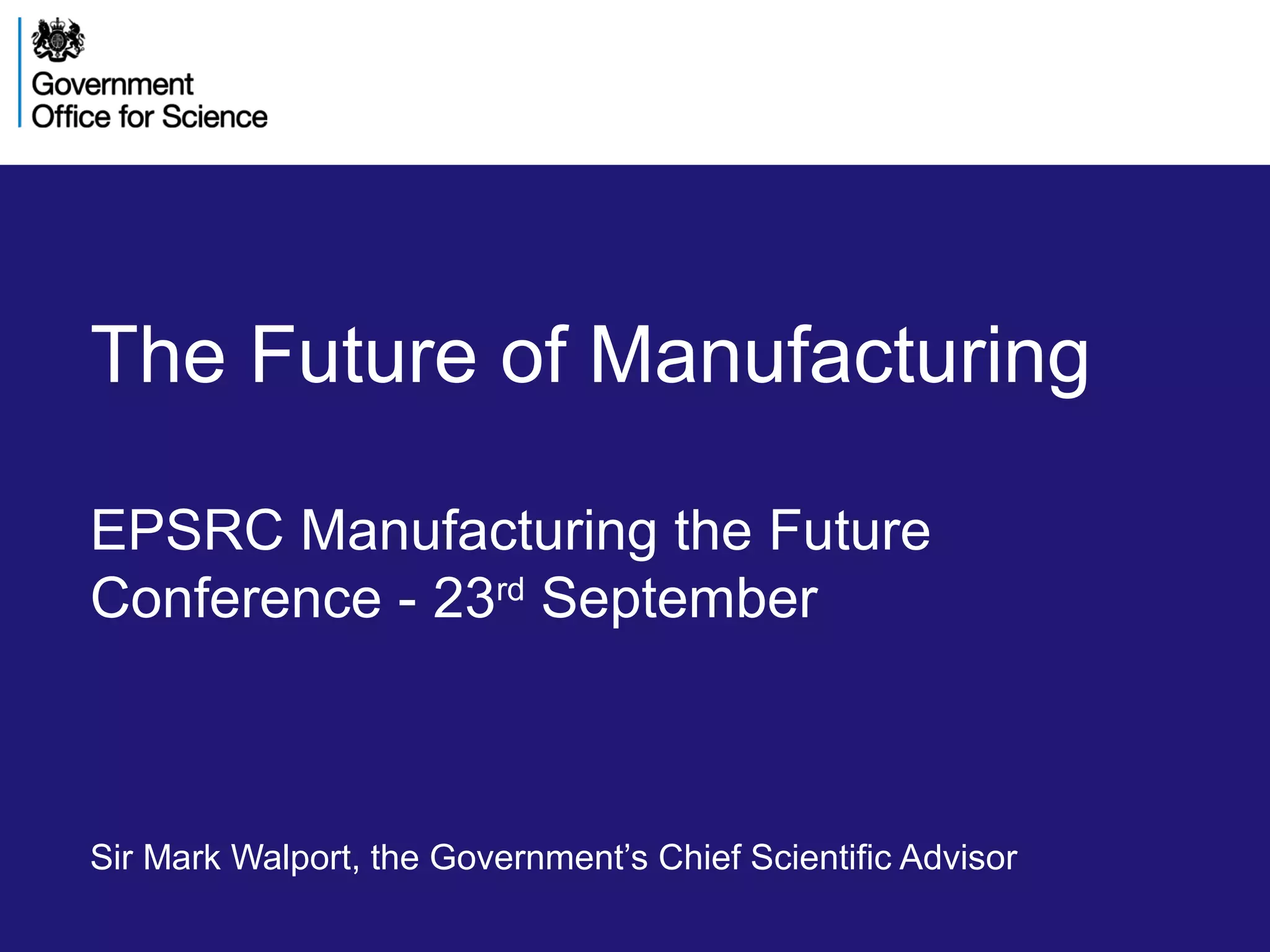 Future of manufacturing (EPSRC) | PPT