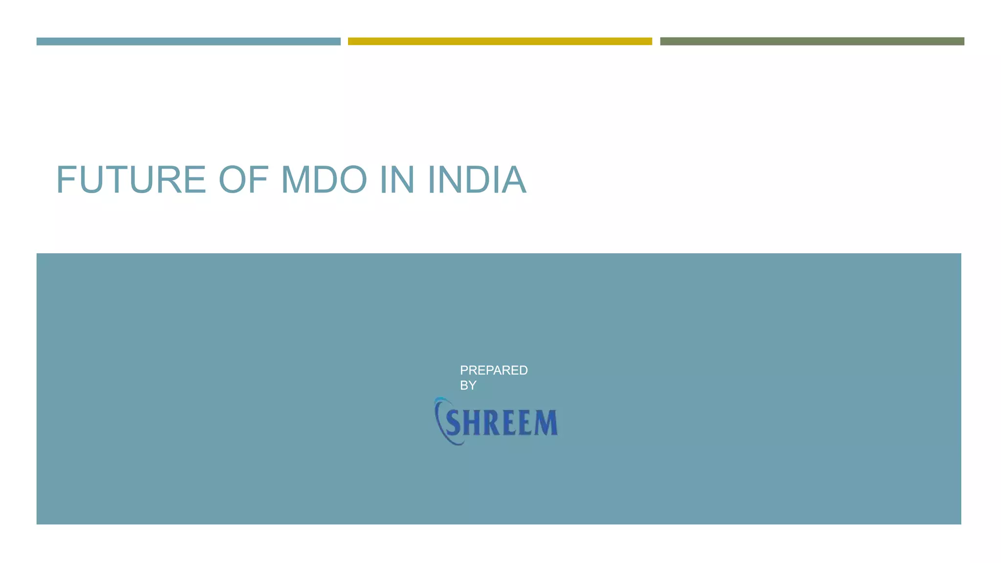 Future of MDO in India.pptx