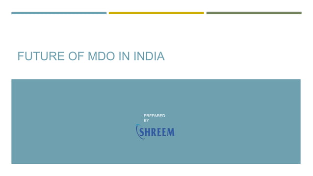 Future of MDO in India.pptx | Business Accounting & Finance | Business