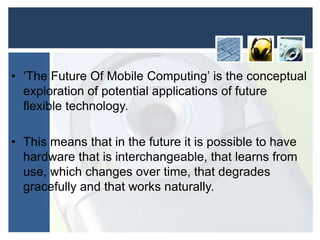 Future of mobile computing | PPTX